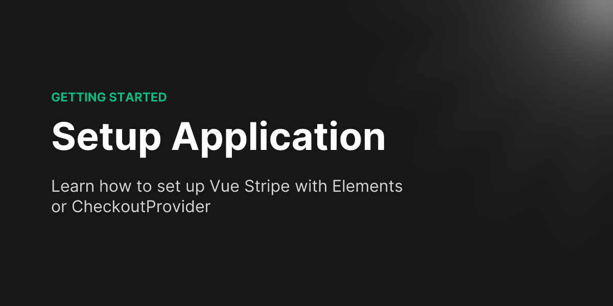 Setup Application - Vue Stripe